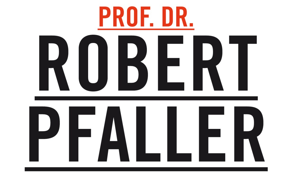 VORTRAG ROBERT PFALLER